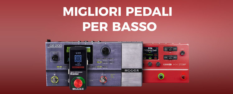 Migliori Pedali per Basso Elettrico? Guida all'Acquisto - News ...