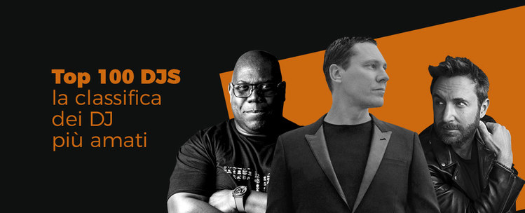 Top 100 Djs: la Classifica dei DJ più Amati - News Strumenti Musicali.net