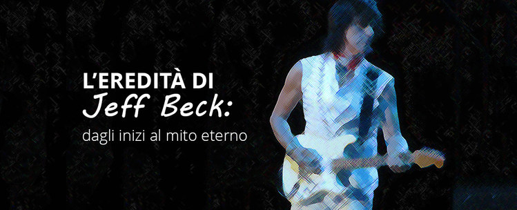 L’Eredità di Jeff Beck: Dagli Inizi al Mito Eterno - News Strumenti ...