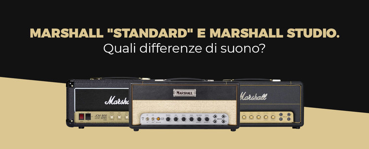 Marshall "standard" e Marshall Studio: Quali Differenze di Suono ...