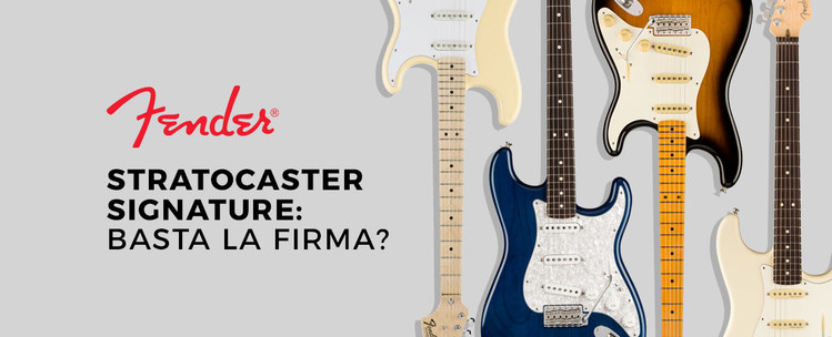 Fender Stratocaster Signature: Basta la Firma? - News Strumenti ...