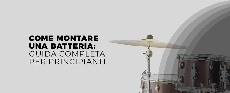 Come Montare una Batteria: Guida Completa per Principianti - News ...