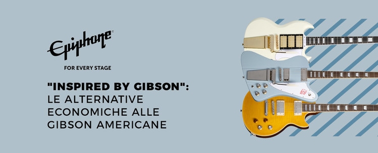 Epiphone "Inspired by Gibson": Le Alternative Economiche alle Gibson ...