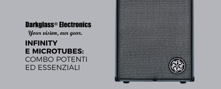 Darkglass Infinity e Microtubes: Combo Potenti ed Essenziali - News ...