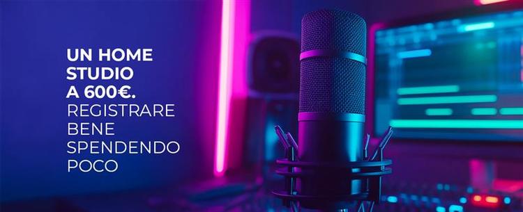 Un Home Studio a 600 €: Registrare bene spendendo poco - News Mercatino Musicale - Mercatino ...